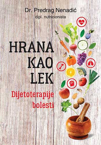 Hrana kao lek – Dr Predrag Nenadić