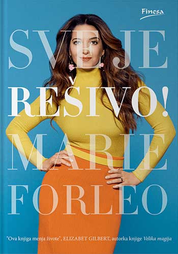 Sve je rešivo – Marie Forleo