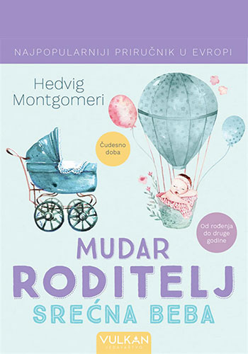 Mudar roditelj: srećna beba – Hedvig Montgomeri