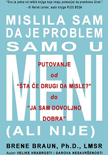 Mislila sam da je problem samo u meni (ali nije) – Brene Braun