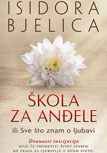 Škola za anđele – Isidora Bjelica