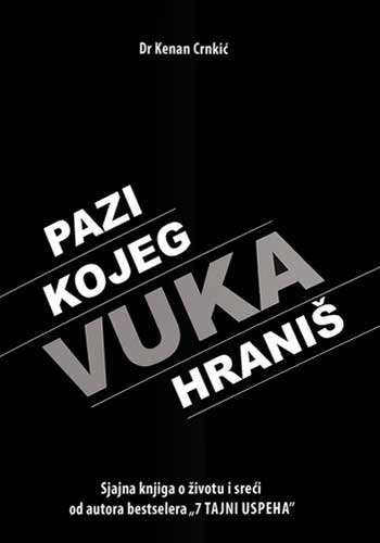 Kenan Crnkić – Kojeg vuka hraniš?