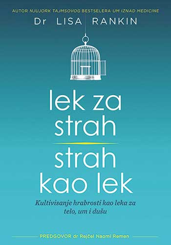 Lek za strah-strah kao lek, dr Lisa Rankin