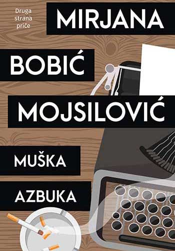 Muška azbuka, Mirjana Bobić Mojsilović