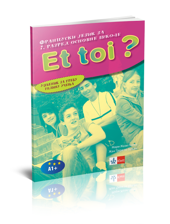 „Et toi?”, francuski jezik za 7. razred osnovne škole, udžbenik za treću godinu učenja i CD