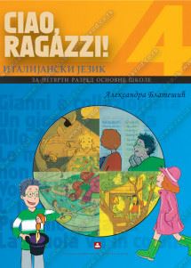 CIAO, RAGAZZI! - udžbenik sa elektronskim audio dodatkom za četvrti razred osnovne škole