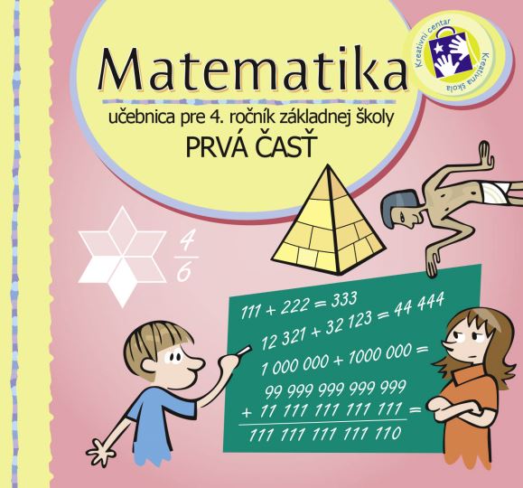 Matematika - učebnica pre 4. ročnik zakladnej školy (1. čast)