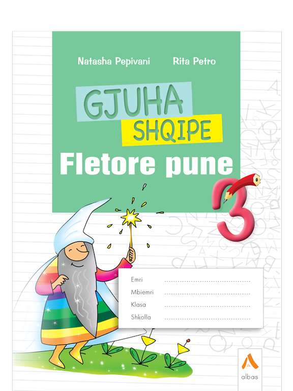 Gjuha shqipe 3- Fletore pune 3 (раднa свеска - Албански језик за трећи разред основне школе на албанском језику и писму