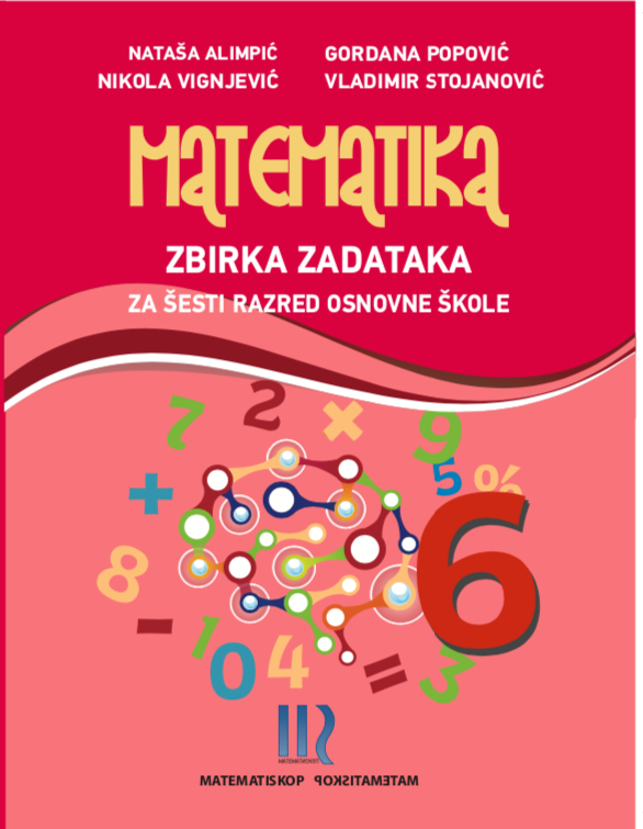 MATEMATIKA 6 - zbirka zadataka za šesti razred osnovne škole na BOSANSKOM JEZIKU