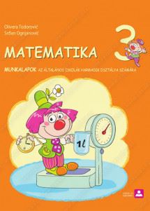 MATEMATIKA 3 - Munkalapok az általános iskolák harmadik osztálya számára