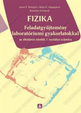 FIZIKA - Feladatgyűjtemény laboratóriumi gyakorlatokkal az általános iskolák 7. osztálya számára