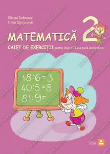 MATEMATICĂ 2 - CAIET DE EXERCIŢII pentru clasa a II-a a şcolii elementare