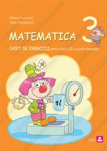 MATEMATICA 3 - CAIET DE EXERCIŢII pentru clasa a III-a a şcolii elementare