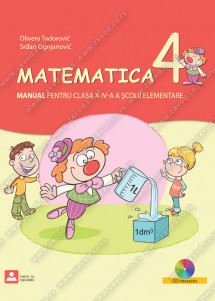 MATEMATICA 4 - manual cu CD interactiv pentru clasa a IV-a a şcolii elementare