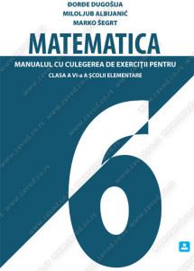 MATEMATICA pentru clasa a VI-a a şcolii elementare