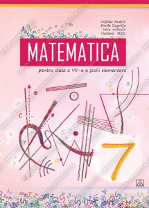 MATEMATICA pentru clasa a VII-a a şcolii elementare