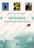 CAIET DE LUCRU LA BIOLOGIE pentru clasa a VIII-a a şcolii elementare