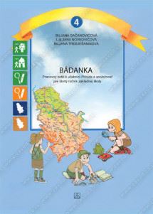 BÁDANKA - pracovný zošit k učebnici Príroda a spoločnosť pre 4. ročník základnej školy