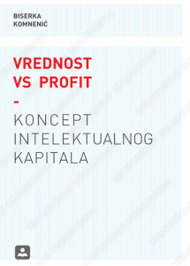 VREDNOST VS PROFIT - KONCEPT INTELEKTUALNOG KAPITALA