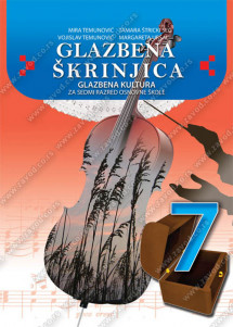 GLAZBENA ŠKRINJICA – muzička kultura za sedmi razred osnovne škole na hrvatskom jeziku