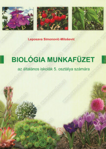 RADNA SVESKA ZA BIOLOGIJU za peti razred osnovne škole na mađarskom jeziku