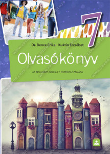 OLVASÓKÖNYV - az általános iskolák 7. osztálya számára