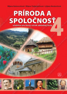 PRÍRODA A SPOLOČNOSŤ 4 - učebnica pre štvrtý ročník základnej školy