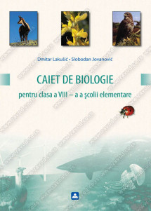 CAIET DE BIOLOGIE pentru clasa a VIII – a a şcolii elementare