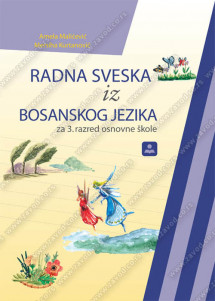 RADNA SVESKA IZ BOSANSKOG JEZIKA za 3. razred osnovne škole