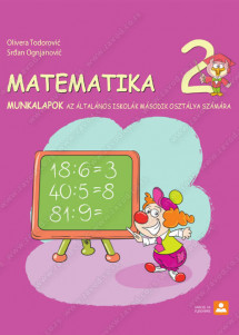 MATEMATIKA 2 - munkalapok az általános iskolák második osztálya számára