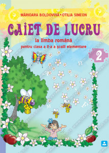 CAIET DE LUCRU la limba română pentru clasa a II-a şcolii elementare