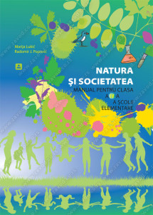 NATURA ŞI SOCIETATEA 4 - Pentru clasa a patra a şcolii elementare