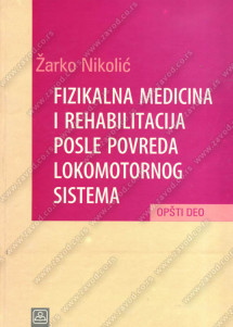 FIZIKALNA MEDICINA I REHABILITACIJA - POVREDA LOKOMOTORNOG SISTEMA