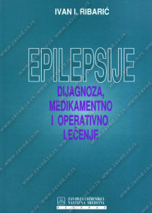 EPILEPSIJE, dijagnostika, medikamentno i operativno lečenje