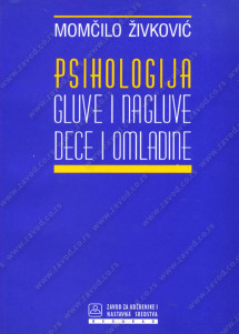 PSIHOLOGIJA GLUVE I NAGLUVE DECE I OMLADINE