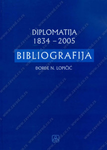 DIPLOMATIJA 1834-2005 BIBLIOGRAFIJA