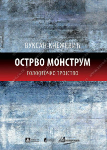OSTRVO MONSTRUM - GOLOOTOČKO TROJSTVO
