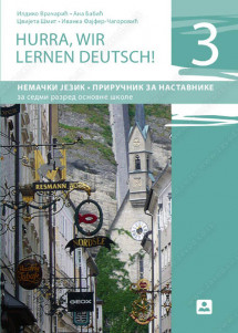 HURRA, WIR LERNEN DEUTCH! - PRIRUČNIK ZA NASTAVNIKE za 7. O.Š.