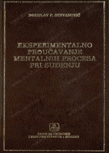 EKSPERIMENTALNO PROUČAVANjE MENTALNIH PROCESA PRI SUĐENjU