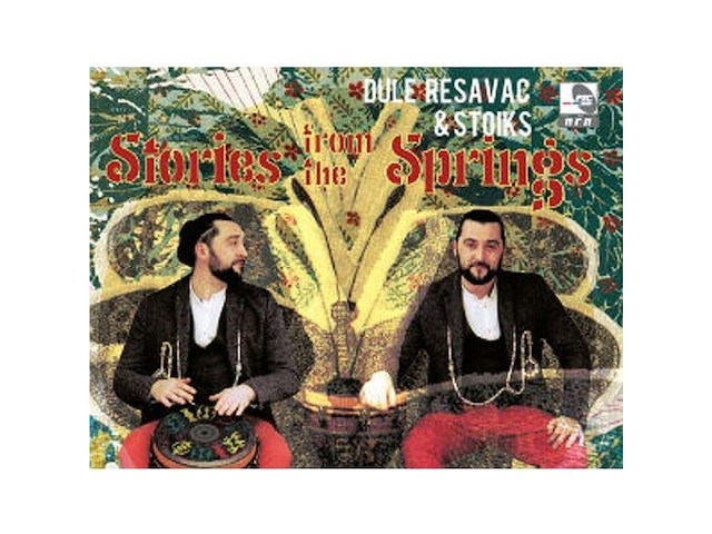 DULE RESAVAC &; STOIKS - STORIES FROM THE SPRINGS