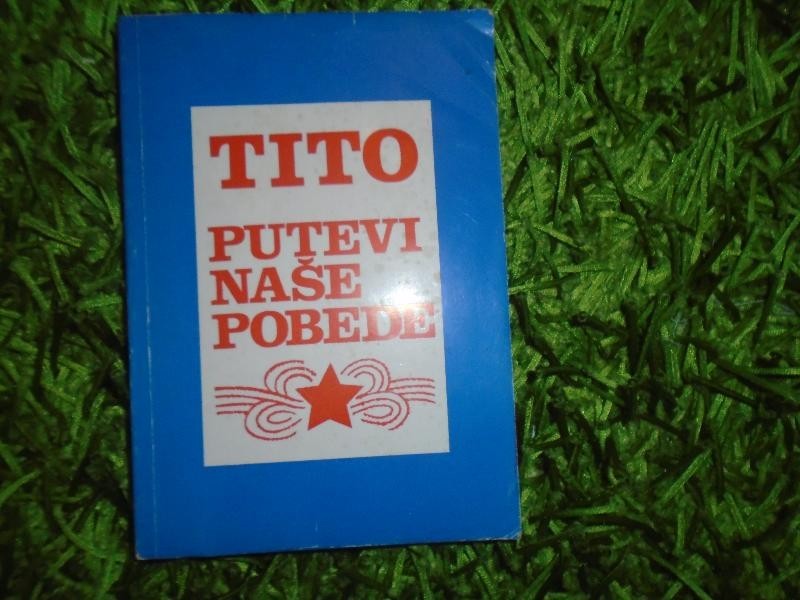 TITO putevi naše pobede