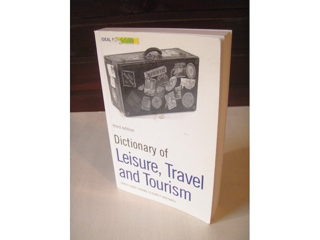 Dictionary of Leisure, Travel and Tourism