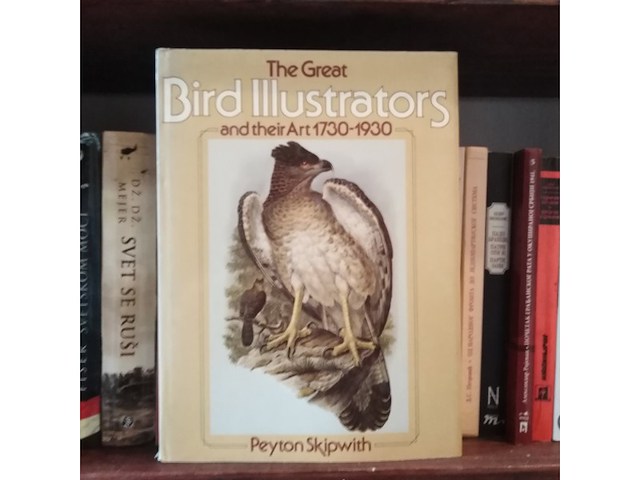 The great bird illustrators and their art, 1730-1930