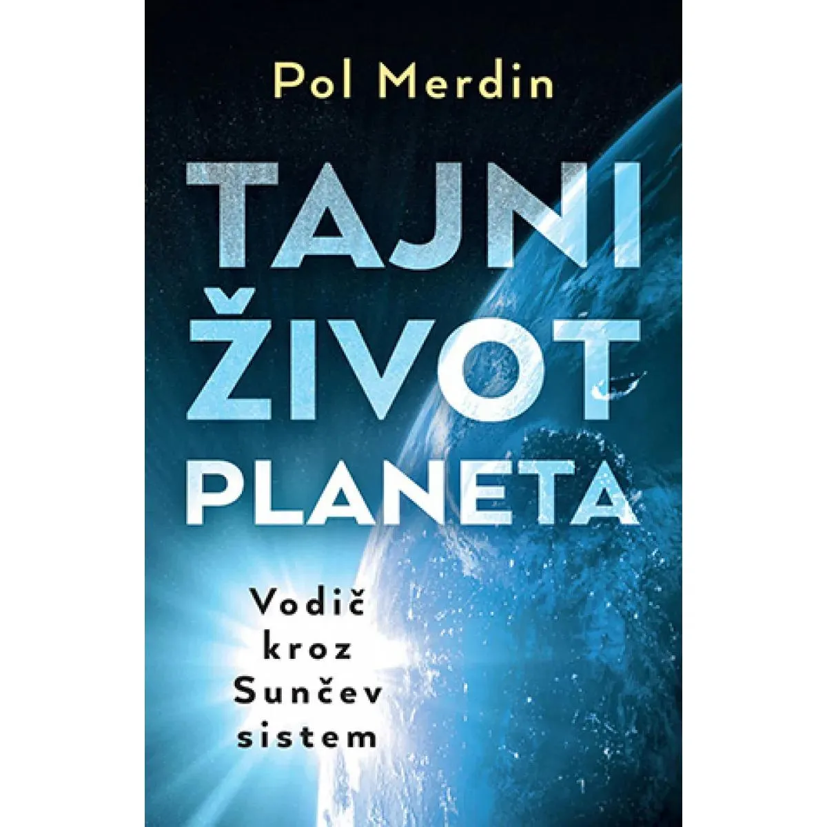 TAJNI ŽIVOT PLANETA