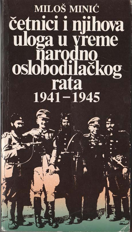 Četnici i njihova uloga u vreme NOR 1941-1945