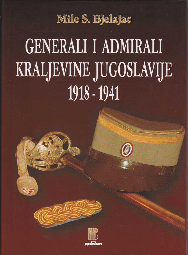 GENERALI I ADMIRALI KRALJEVINE JUGOSLAVIJE 1918-1941