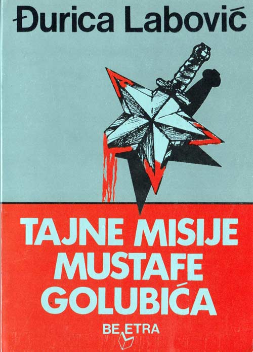 Tajne misije Mustafe Golubića