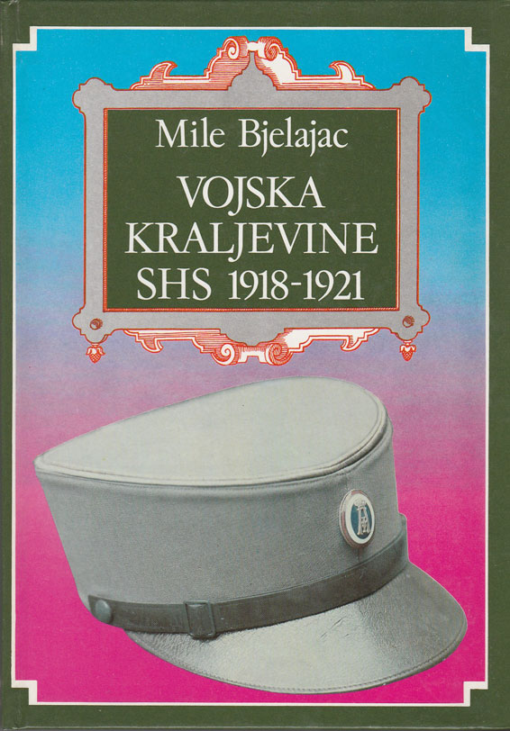 VOJSKA KRALJEVINE SHS 1918-1921