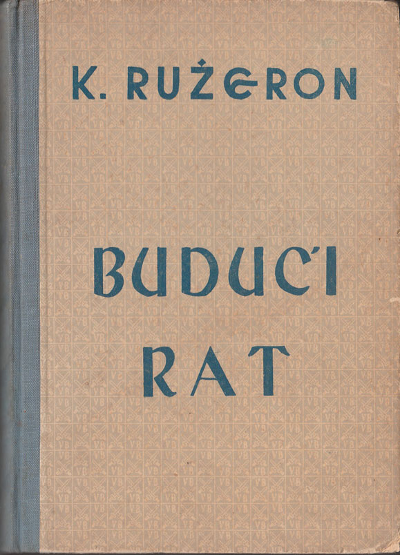 BUDUĆI RAT – Ružeron