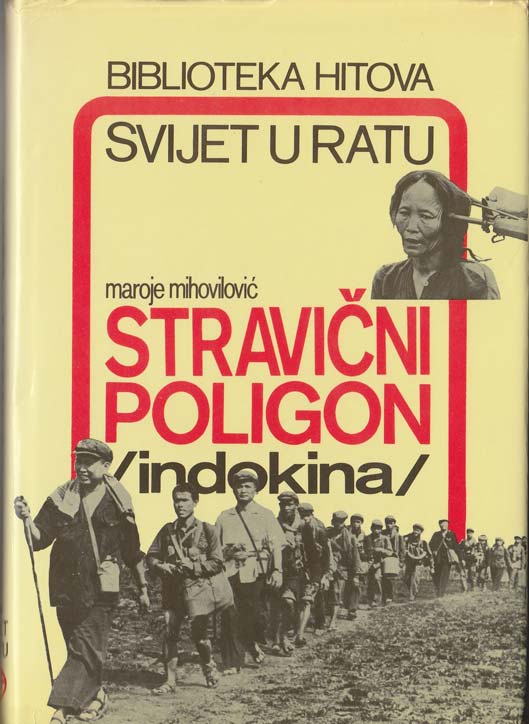 STRAVIČNI POLIGON – INDOKINA